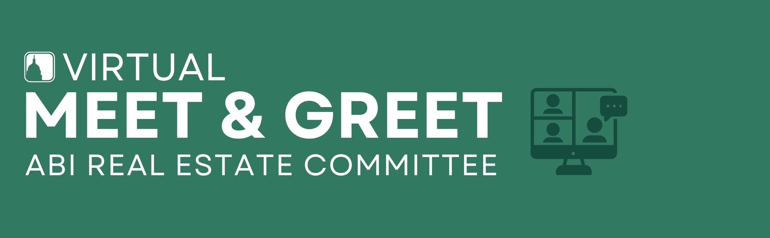 ABI Event: Real Estate Committee Meet & Greet